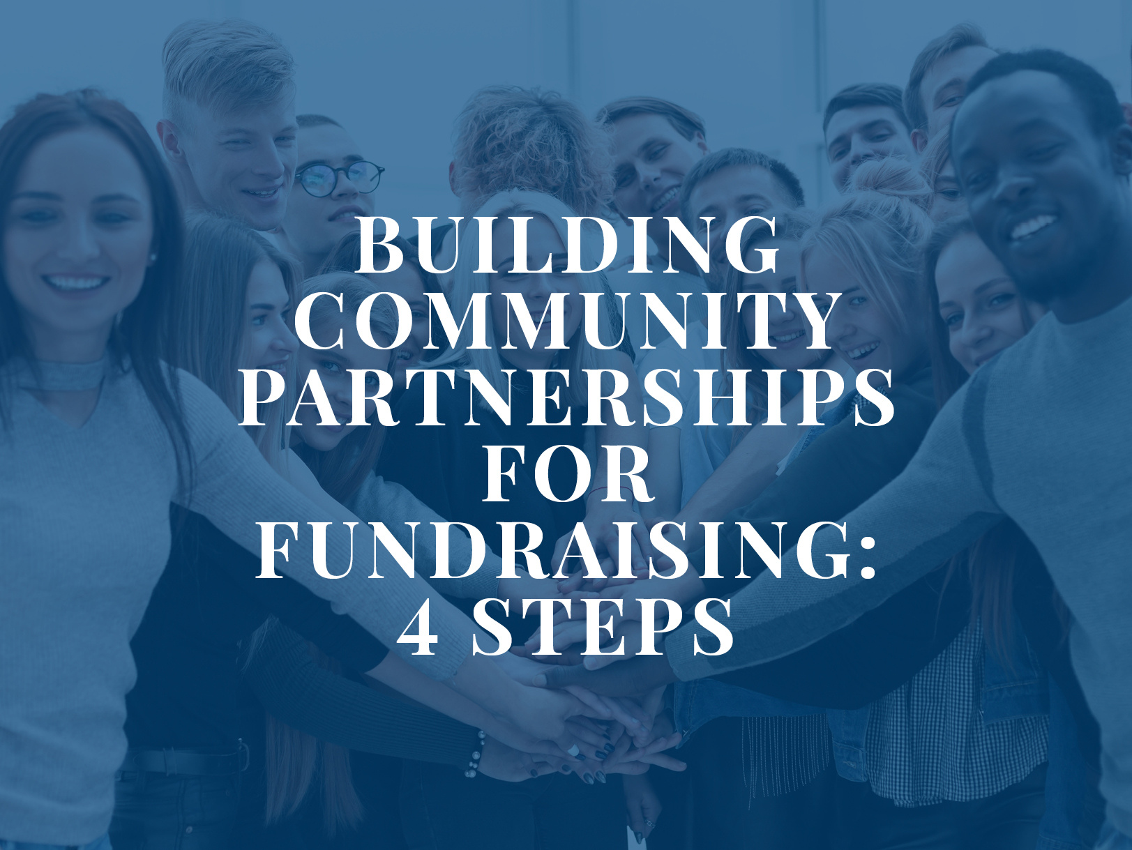 Building Community Partnerships for Fundraising: 4 Steps
